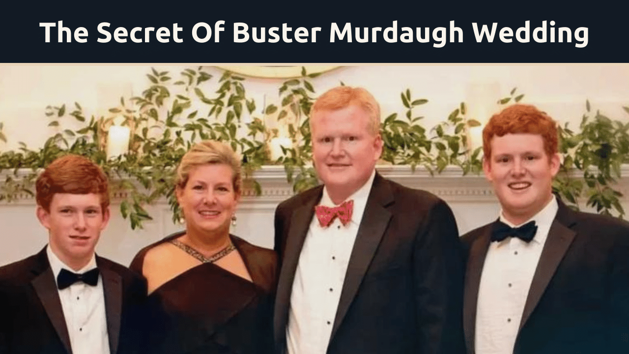 The Secret Of Buster Murdaugh Wedding - Published on {date} | Last ...